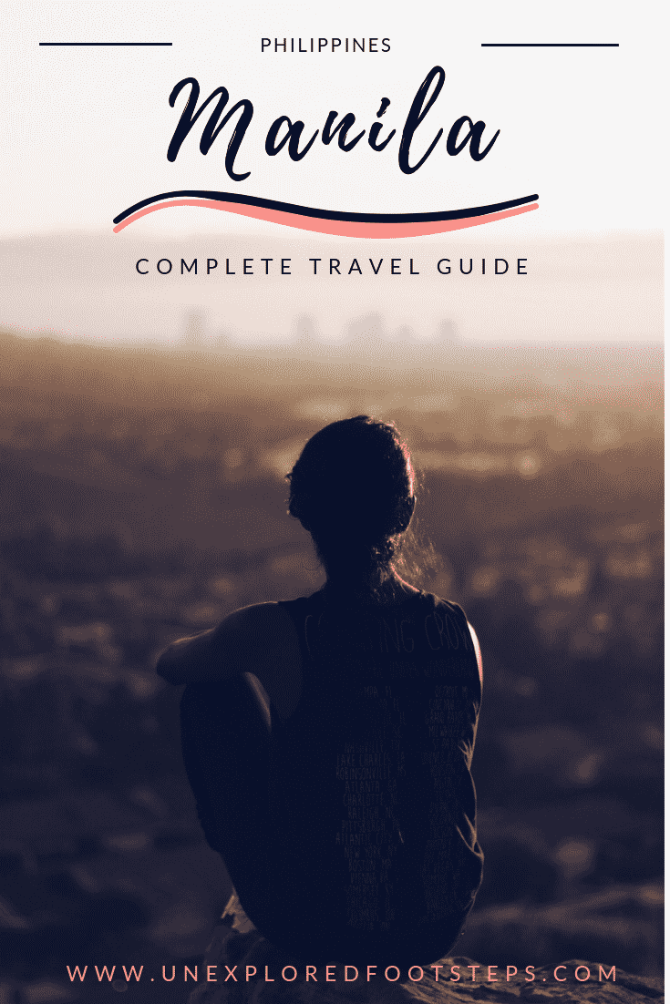 Manila Travel Guide - Philippines - Unexplored Footsteps