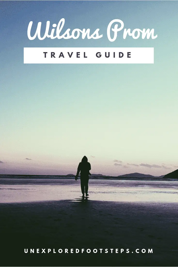 Things to do in Wilsons Prom - Our travel guide to the Promontory