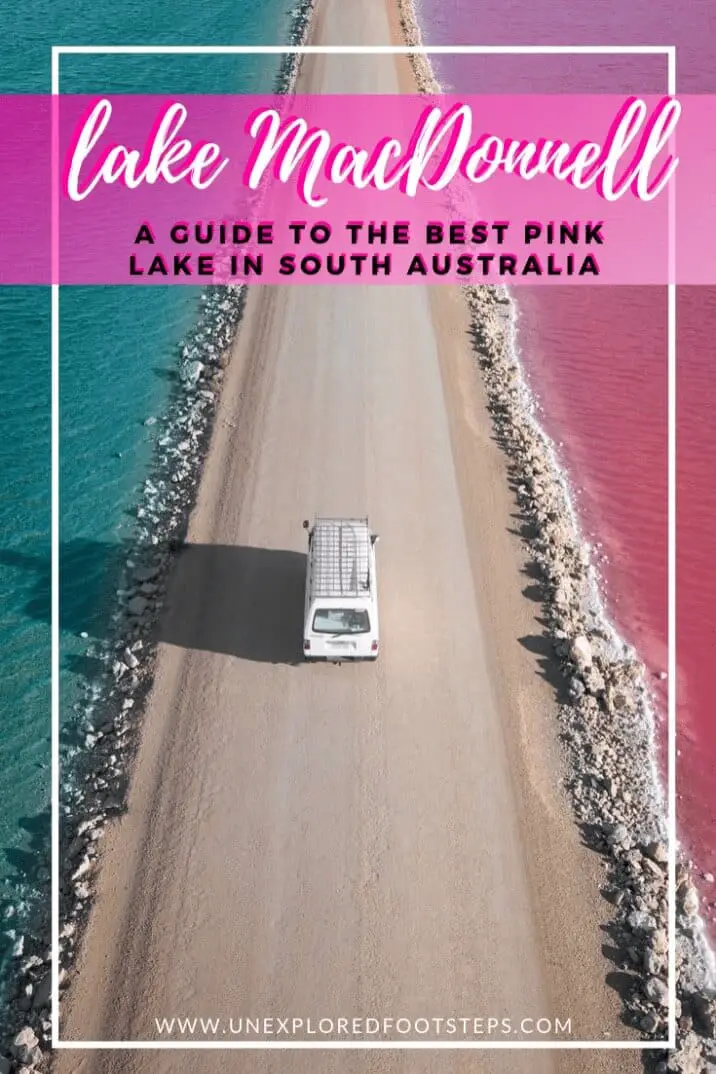 Lake MacDonnell - A Guide To The Best Pink Lake, South Australia [2025]